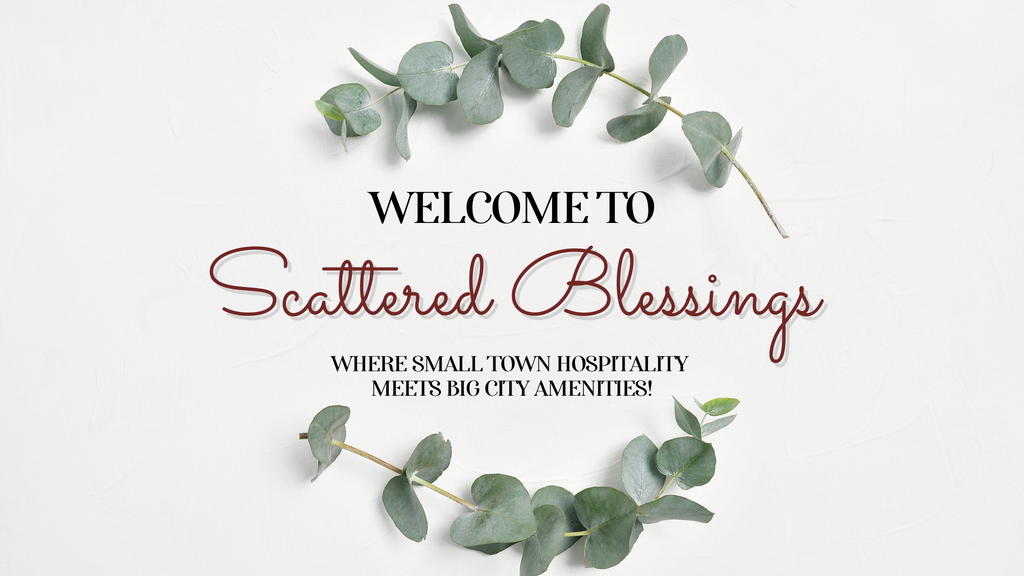 Scattered Blessings – Scattered Blessings Gift Shoppe